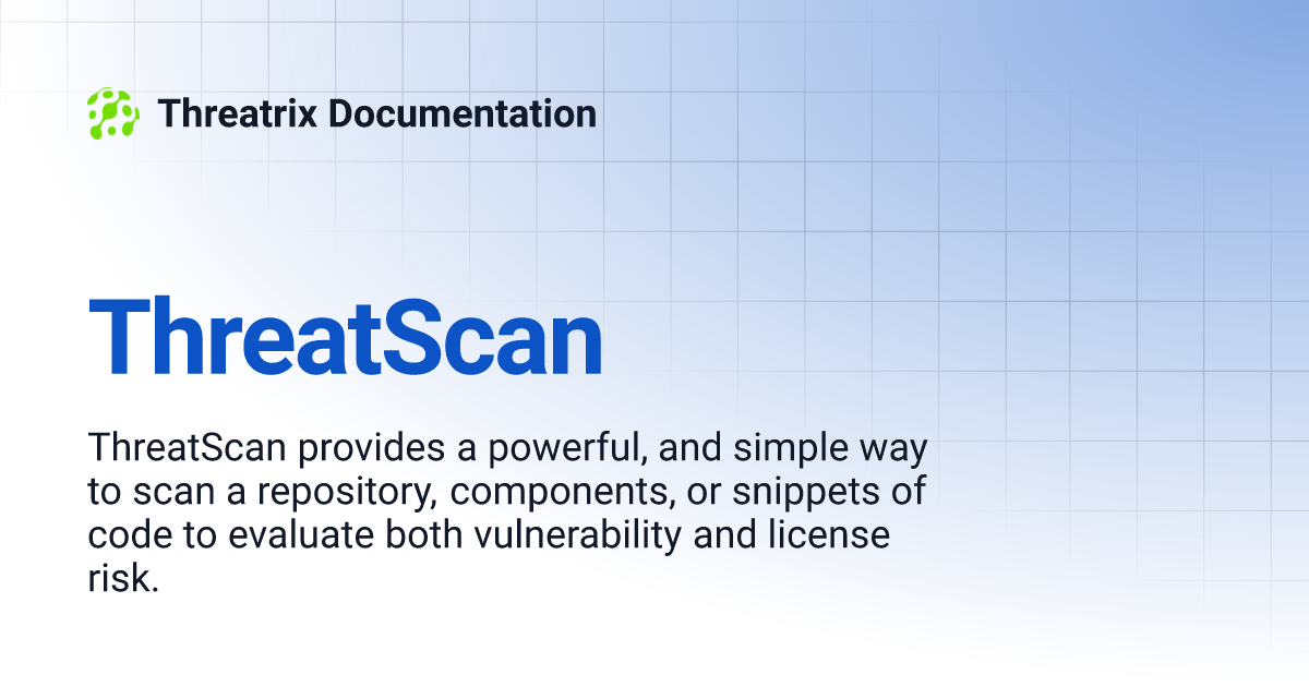 ThreatScan | Threatrix Documentation ThreatScan | Threatrix Documentation